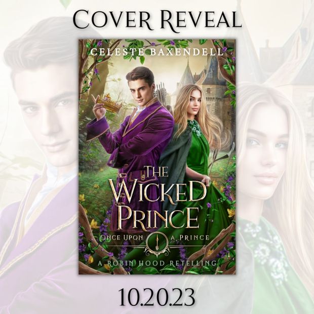 Cover Reveal: The Wicked Prince by Celeste Baxendell – Lyndsey Hall ...